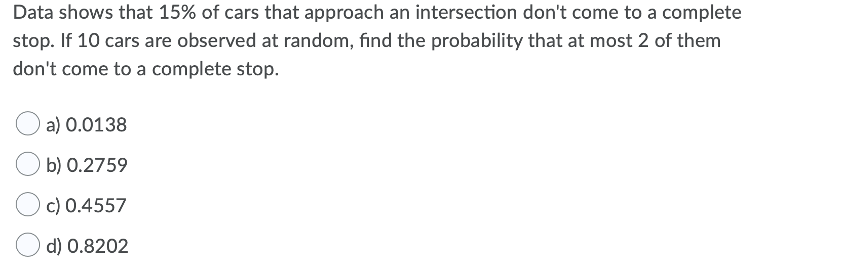 Solved Data shows that 15% of cars that approach an | Chegg.com