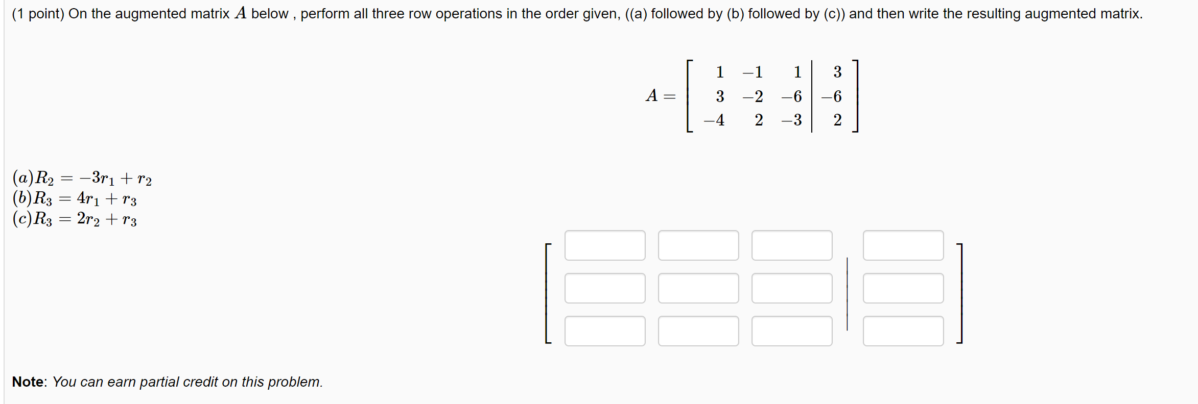 Solved (1 point) On the augmented matrix A below , perform | Chegg.com