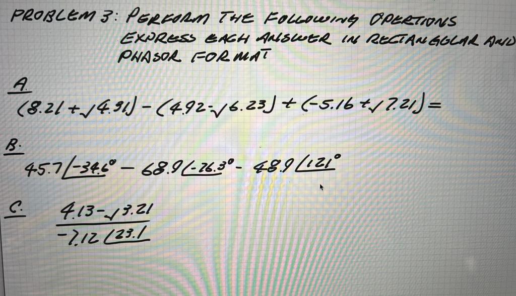 Solved perform the following operations, express each answer | Chegg.com