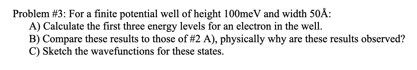 Solved Problem #3: For a finite potential well of height | Chegg.com