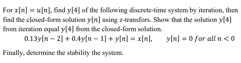 Solved For x[n]=u[n], find y[4] of the following | Chegg.com