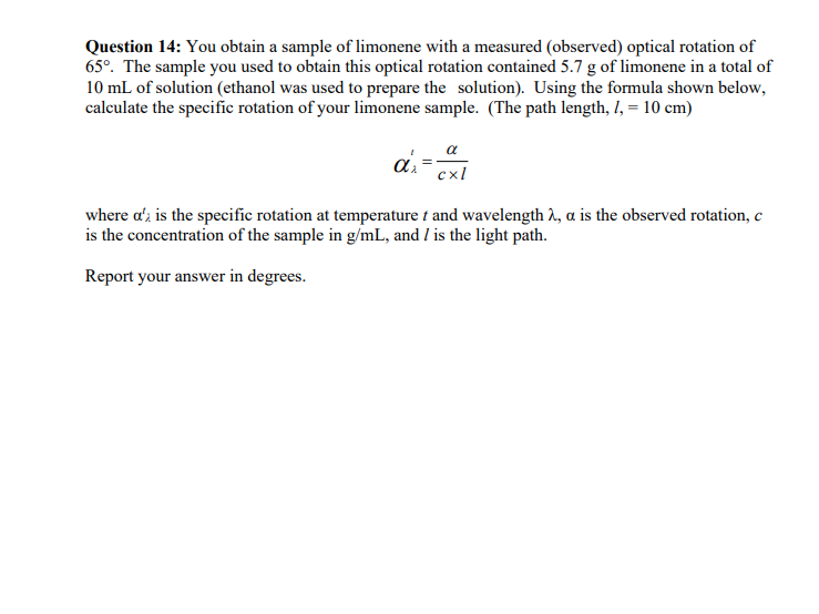 Solved Question 14: You obtain a sample of limonene with a | Chegg.com