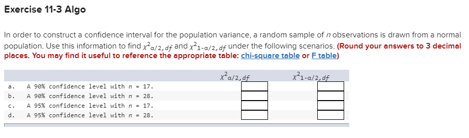 Solved Exercise 11-3 Algo In order to construct a confidence | Chegg.com