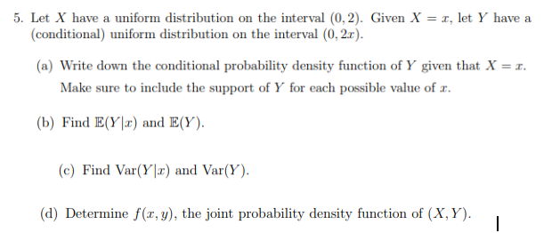 Solved 5. Let X have a uniform distribution on the interval | Chegg.com
