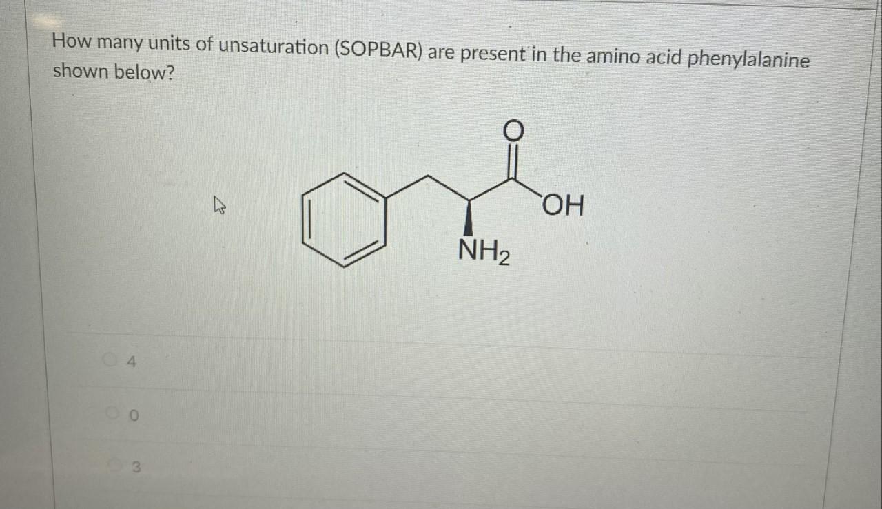 Solved How many units of unsaturation (SOPBAR) are present | Chegg.com