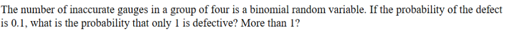 Solved (Use R code) ﻿The number of inaccurate gauges in a | Chegg.com