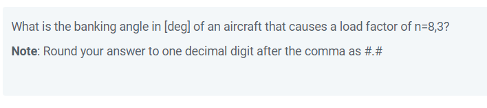 Solved What is the banking angle in [deg] of an aircraft | Chegg.com
