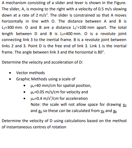 Solved A mechanism consisting of a slider and lever is shown | Chegg.com