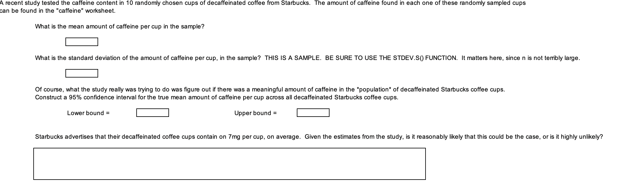 be found in the "caffeine" worksheet. What is the | Chegg.com
