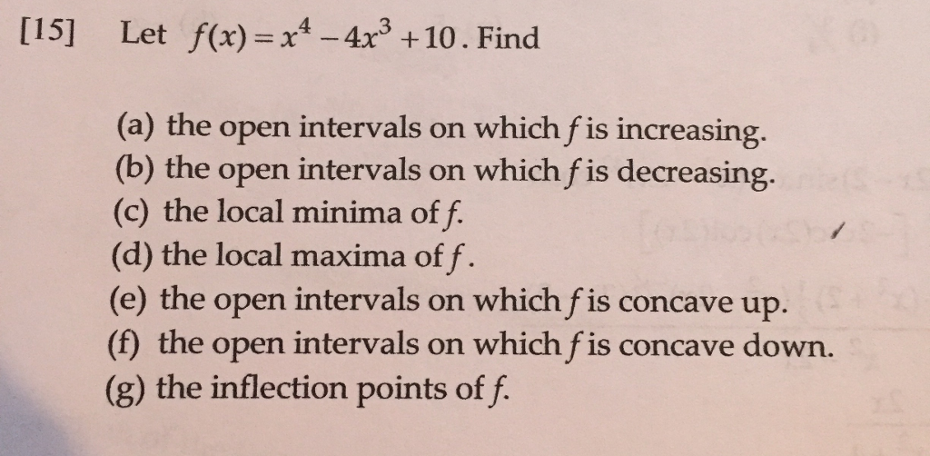 Solved [15] Let f(x)=xa_4x3 +10 . Find (a) the open | Chegg.com