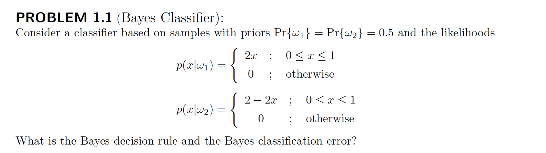 Solved PROBLEM 1.1 (Bayes Classifier): Consider a classifier | Chegg.com