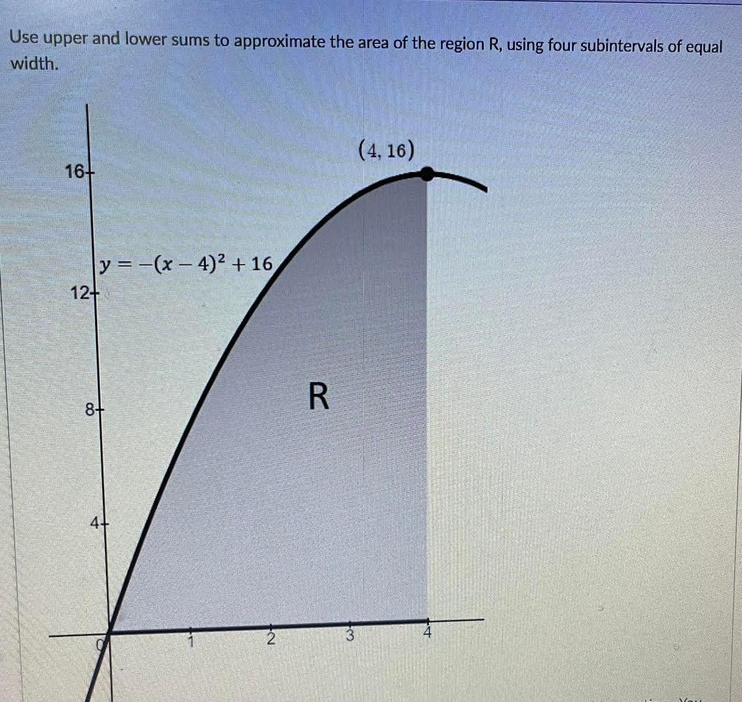 Solved Use upper and lower sums to approximate the area of | Chegg.com