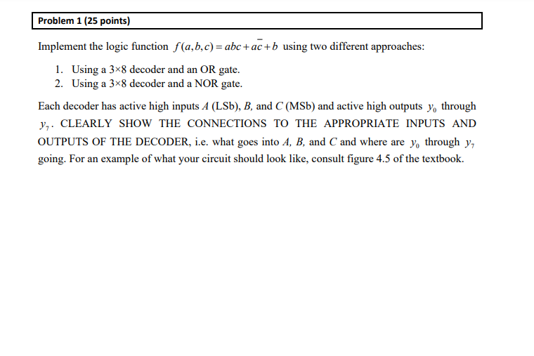 Solved Problem 1 (25 points) Implement the logic function | Chegg.com