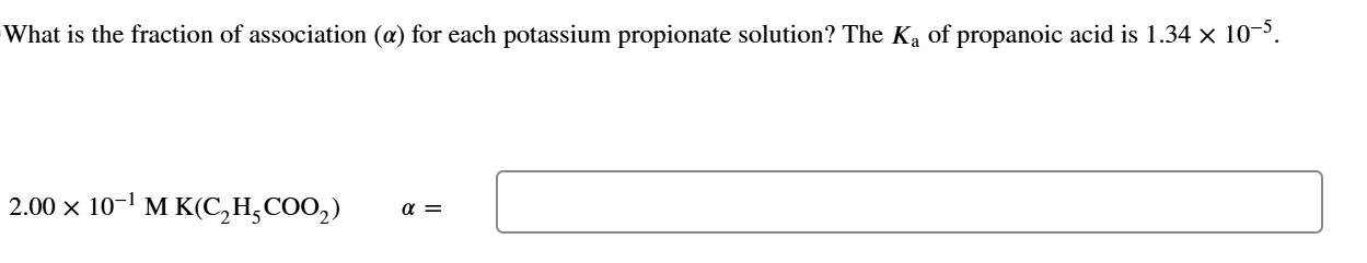 Solved α Ka of ﻿propanoic acid | Chegg.com