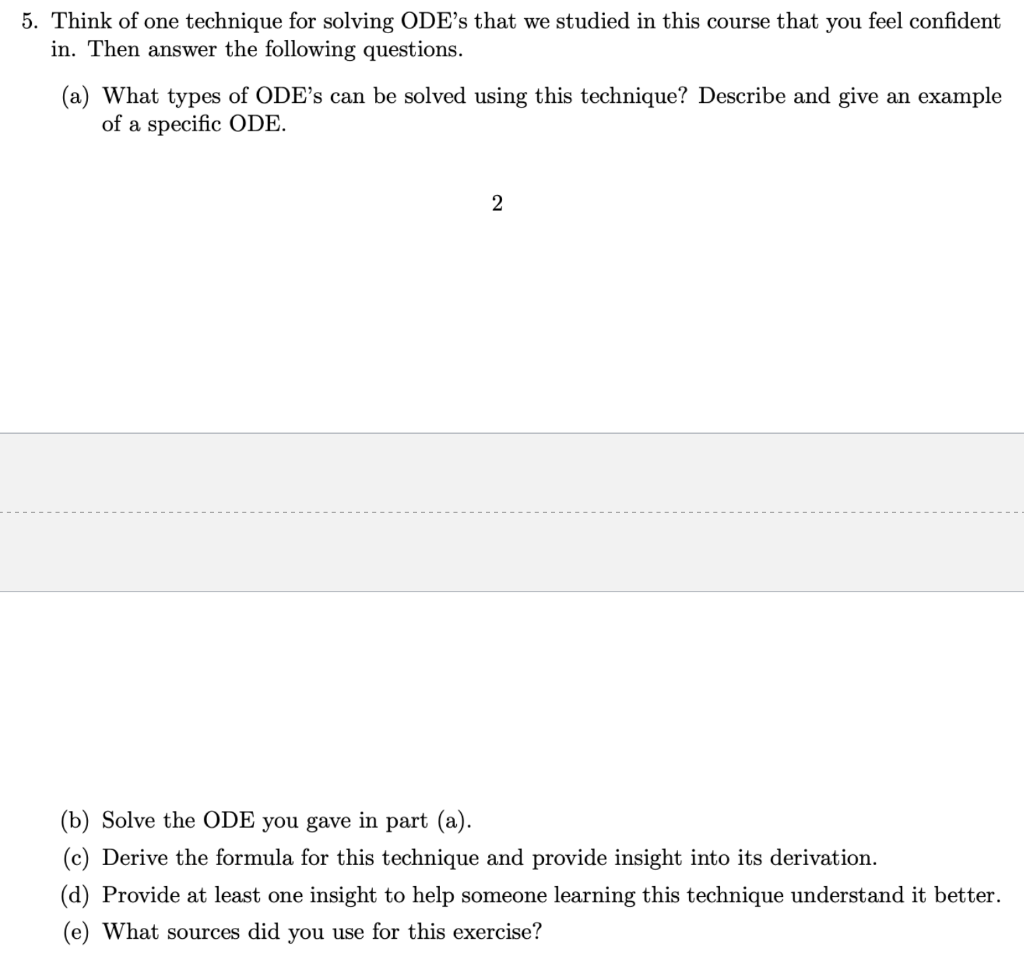 Solved 5. Think of one technique for solving ODE's that we | Chegg.com