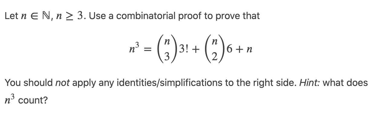 Solved Let n EN, n > 3. Use a combinatorial proof to prove | Chegg.com