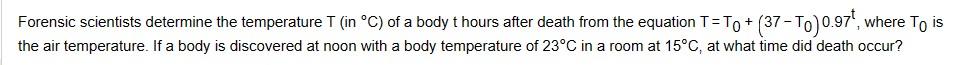Solved Forensic scientists determine the temperature T (in | Chegg.com