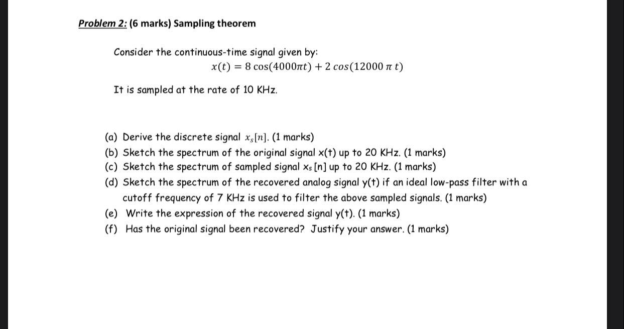 Solved Problem 2: (6 marks) Sampling theorem Consider the | Chegg.com