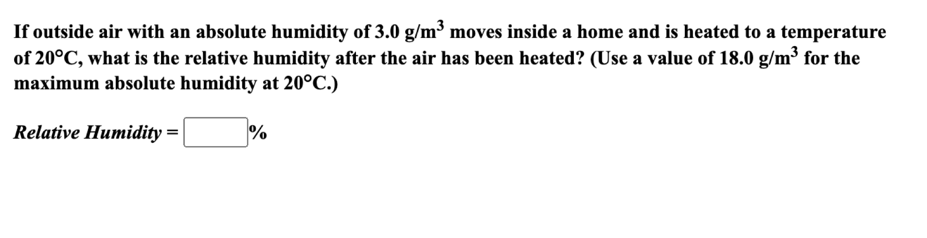 Solved If outside air with an absolute humidity of 3.0 g/m3 | Chegg.com