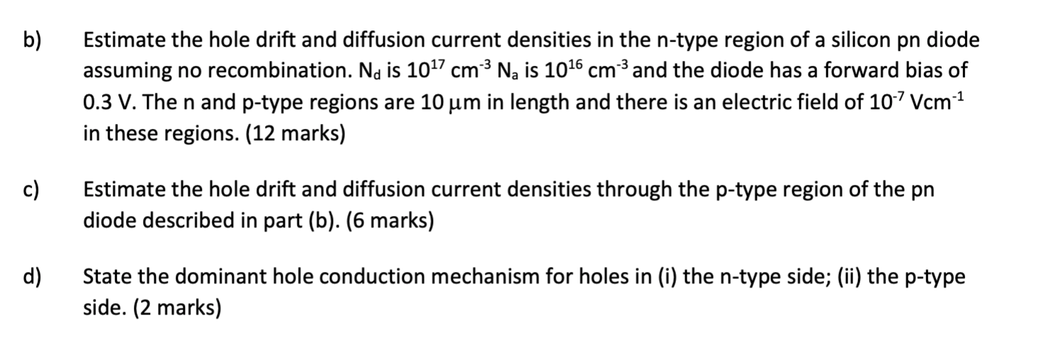 b) Estimate the hole drift and diffusion current | Chegg.com
