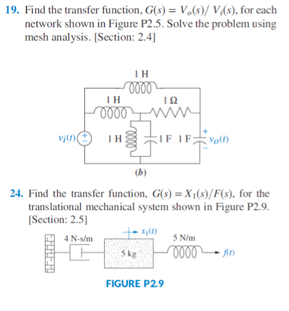 Solved 19. Find the transfer function, G(s) = V.(S)/ V:(s), | Chegg.com