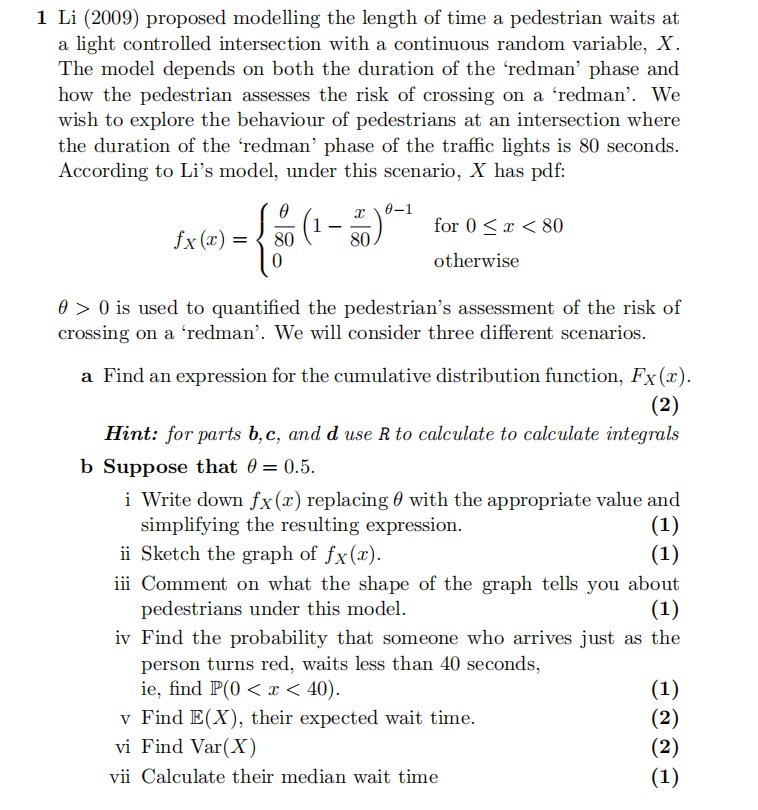 Solved 1Li(2009) proposed modelling the length of time a | Chegg.com