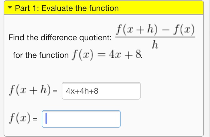 Solved ? Part 1: Evaluate the function Find the difference | Chegg.com
