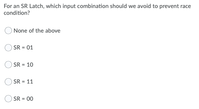 Solved For an SR Latch, which input combination should we | Chegg.com