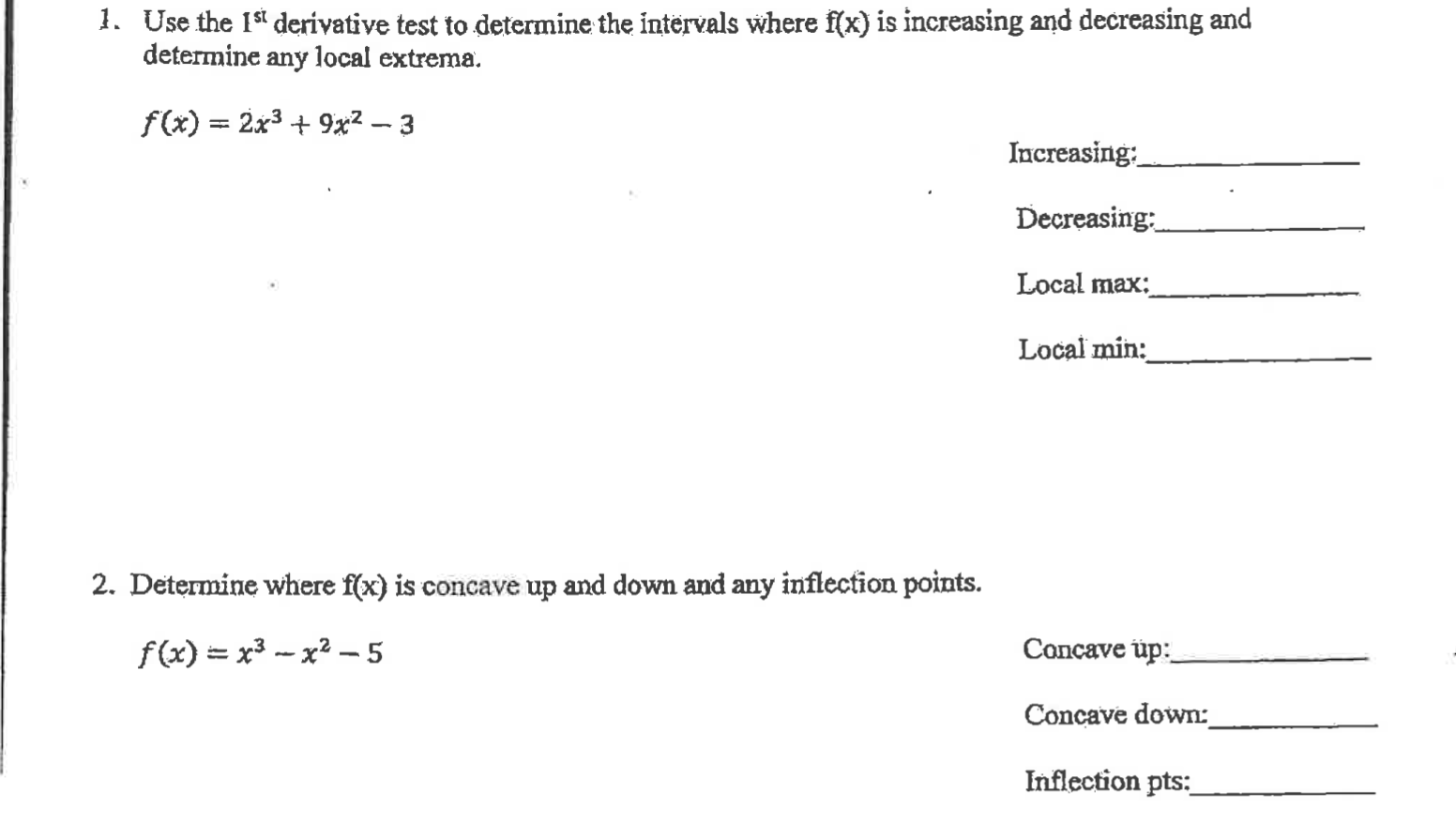 Solved 1. Use the 1st derivative test to determine the | Chegg.com