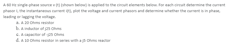 Solved A 60 Hz single-phase source v (t) (shown below) is | Chegg.com
