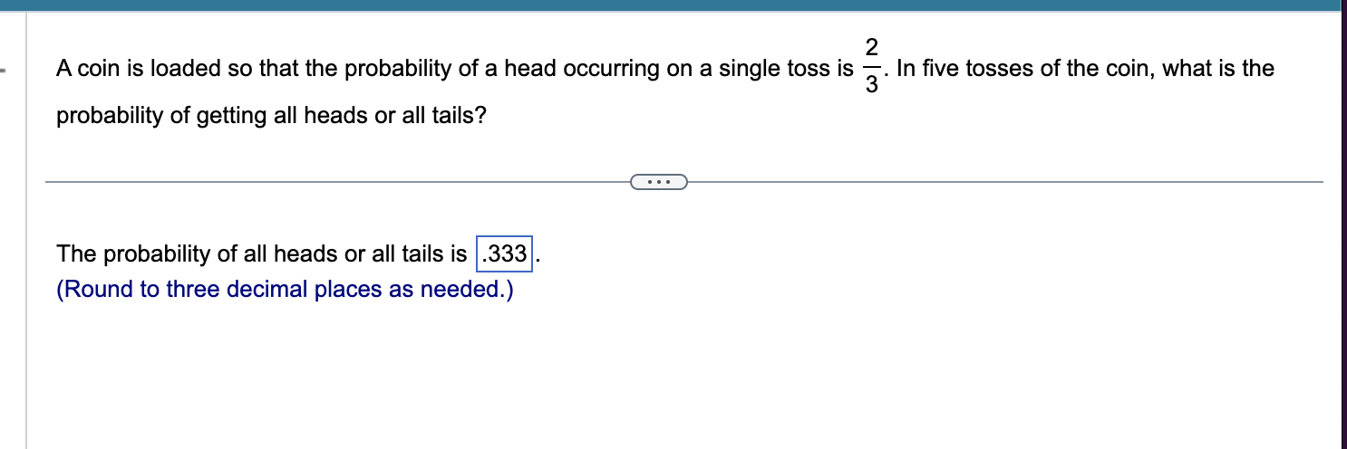 Solved A coin is loaded so that the probability of a head | Chegg.com