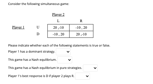 Solved Consider the following simultaneous game: Player 2 L | Chegg.com