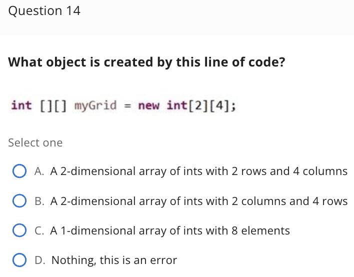 Solved What object is created by this line of code? int [] | Chegg.com