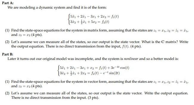 Solved Part A: We are modeling a dynamic system and find it | Chegg.com
