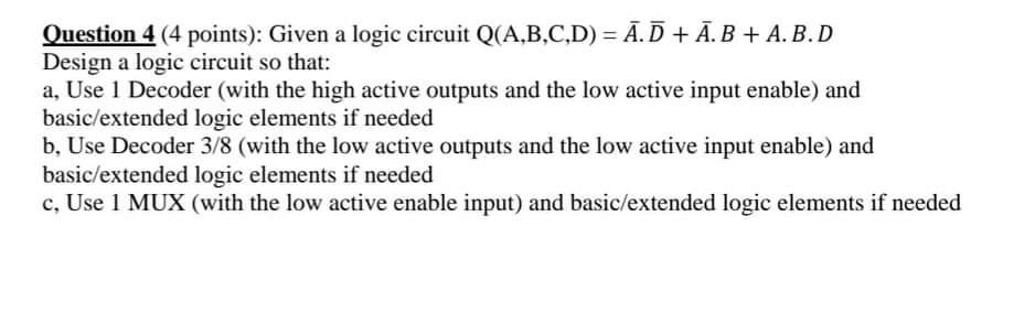 Solved Question 4 (4 points): Given a logic circuit | Chegg.com