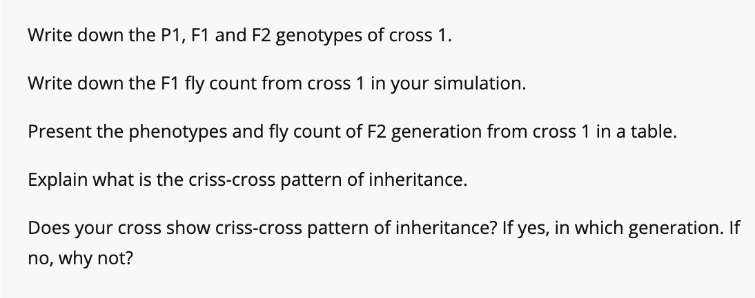 Solved Write down the P1, F1 and F2 genotypes of cross 1. | Chegg.com