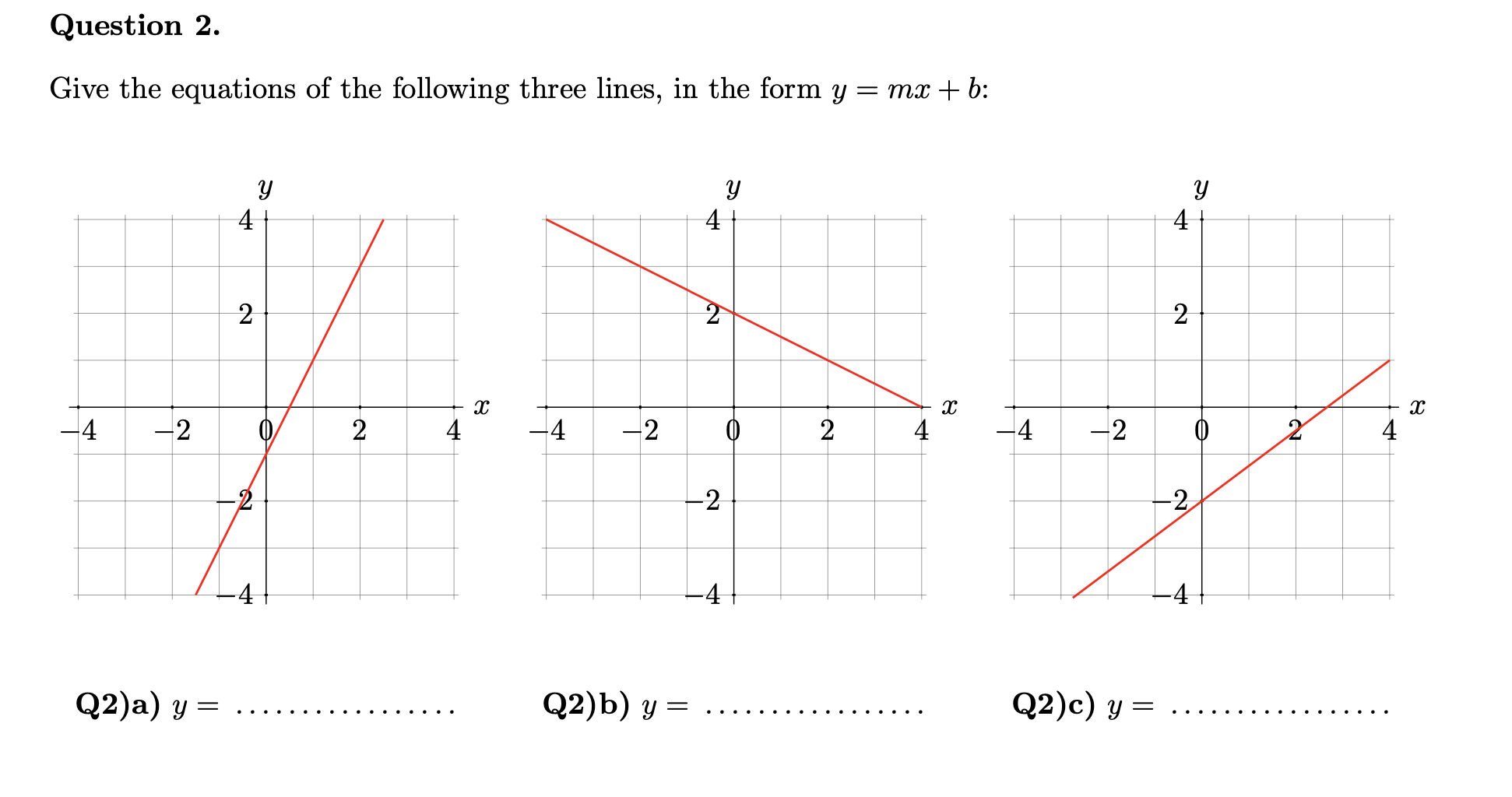 Solved Give the equations of the following three lines, in | Chegg.com