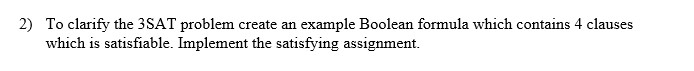 2) To clarify the 3SAT problem create an example | Chegg.com