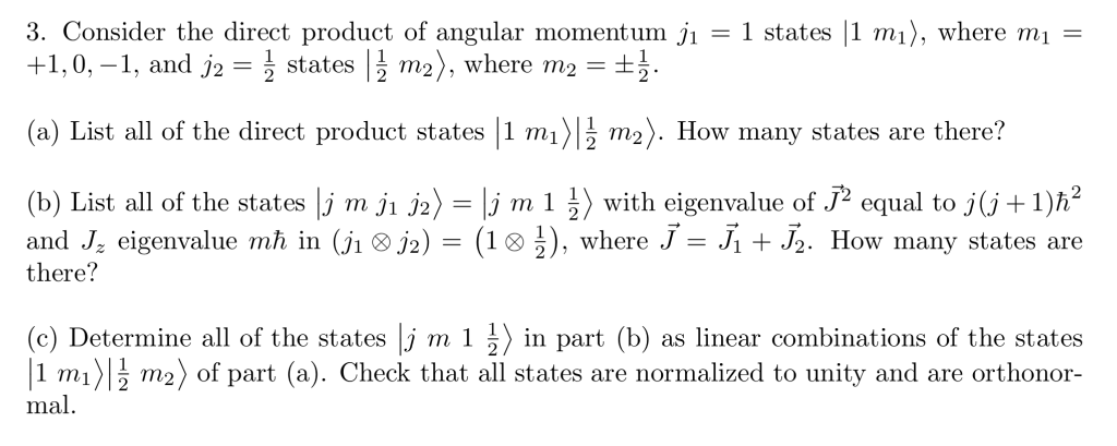 Solved 3. Consider the direct product of angular momentum ji | Chegg.com