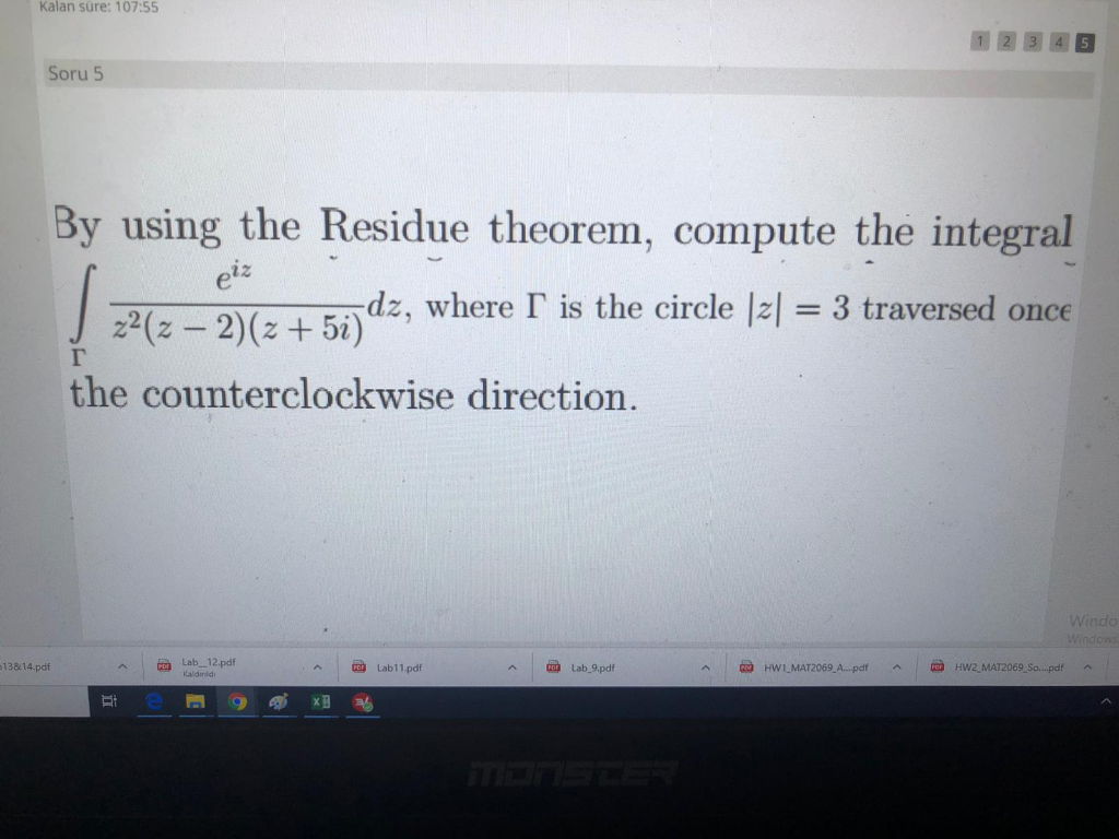 Solved Kalan süre: 107:55 Soru 5 By using the Residue | Chegg.com