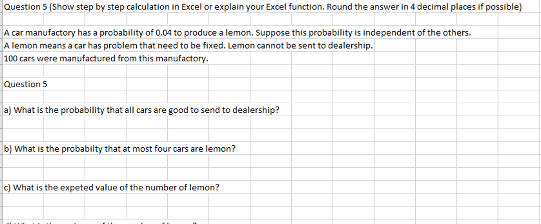 Solved Question 5 (Show step by step calculation in Excel or | Chegg.com