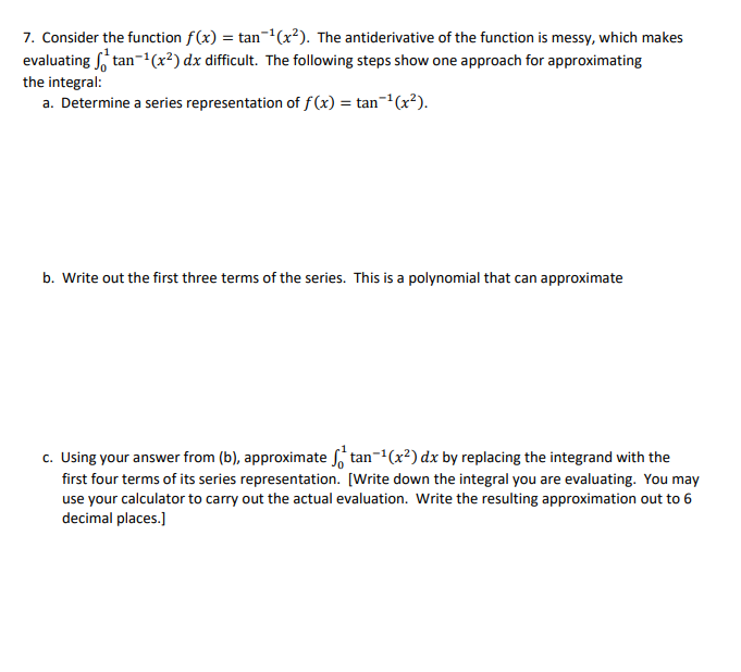 Solved 7. Consider the function f(x)=tan−1(x2). The | Chegg.com