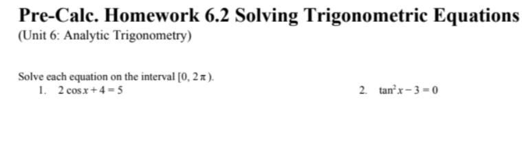 Solved Pre-Calc. Homework 6.2 Solving Trigonometric | Chegg.com