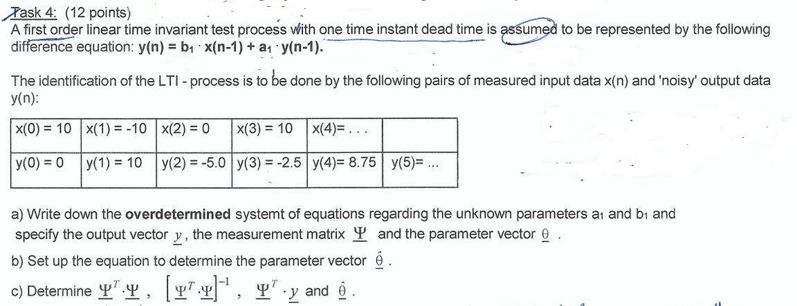 Solved Xask 4: (12 points) A first order linear time | Chegg.com