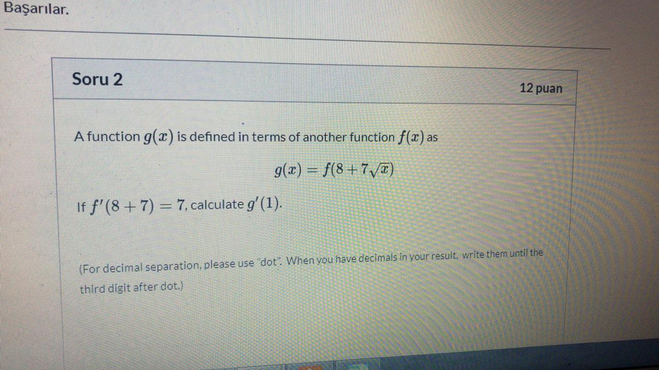 Solved Başarılar. Soru 2 12 puan A function g(x) is defined | Chegg.com