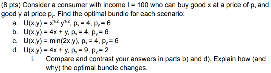 Solved (8 pts) Consider a consumer with income I=100 who can | Chegg.com