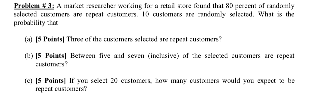 Solved Problem # 3: A market researcher working for a retail | Chegg.com
