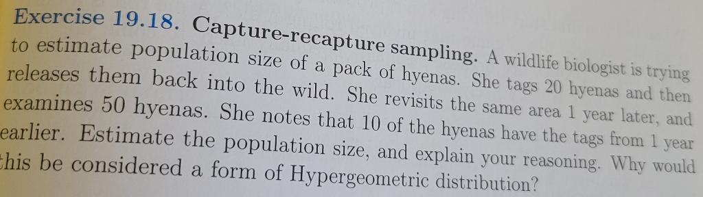 Solved Exercise 19.18. Capture-recapture sampling. A | Chegg.com