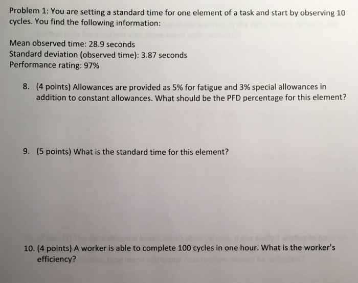 Solved Problem 1: You are setting a standard time for one | Chegg.com