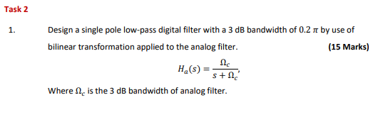 Solved Task 2 1. Design a single pole low-pass digital | Chegg.com